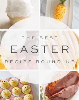 125+ Memorable Easter Recipes | Julie Blanner