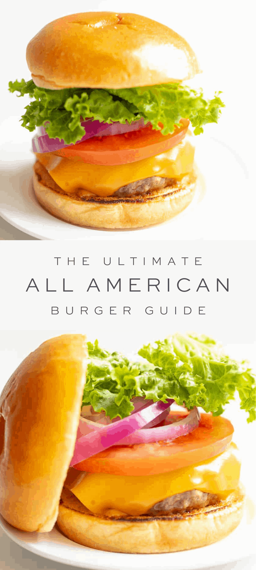 The Ultimate All American Burger Guide | Julie Blanner