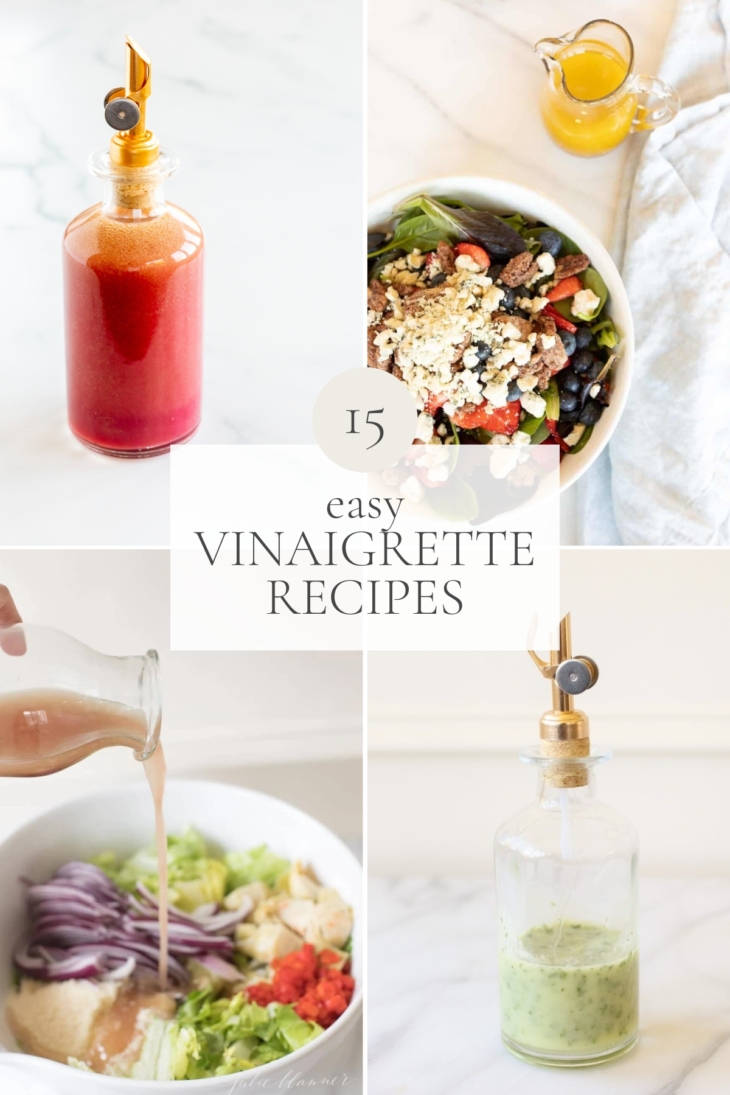 15 Easy Vinaigrette Recipes | Julie Blanner