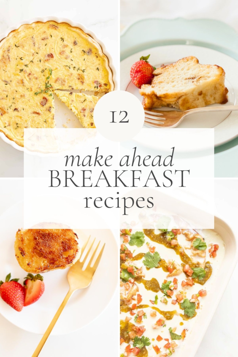 12 Make Ahead Breakfast Recipes | Julie Blanner